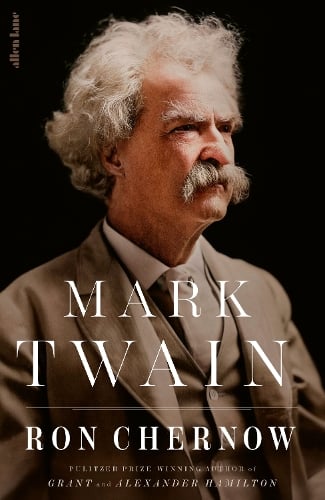 Mark Twain by Ron Chernow | Waterstones