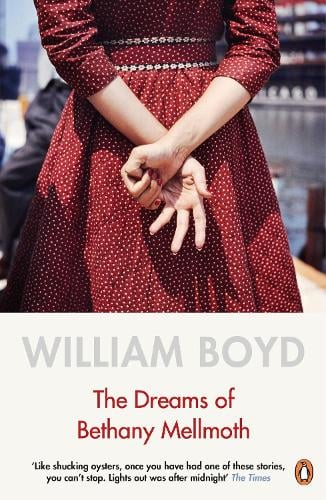 The Dreams of Bethany Mellmoth by William Boyd | Waterstones