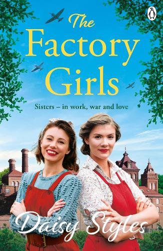 The Factory Girls by Daisy Styles | Waterstones