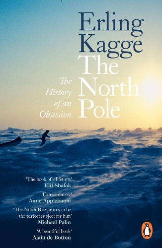 The North Pole by Erling Kagge, Kari Dickson | Waterstones