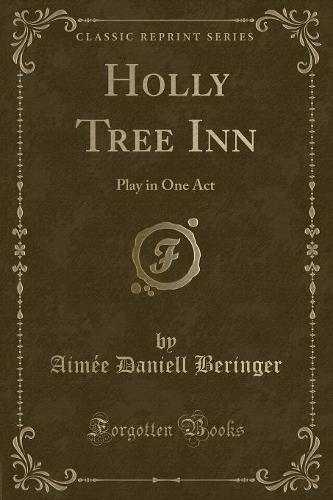 Holly Tree Inn by Aimée Daniell Beringer | Waterstones