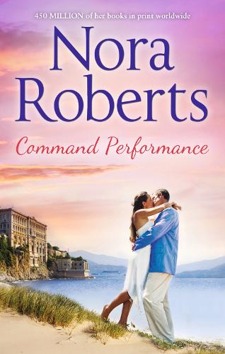 Command Performance by Nora Roberts | Waterstones