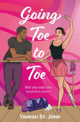 Going Toe To Toe by Yahrah St. John | Waterstones