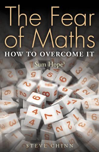 The Fear of Maths by Steve Chinn | Waterstones