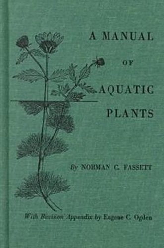 A Manual of Aquatic Plants-Rev Ed by University of Wisconsin Press ...