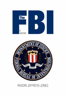 The FBI by Rhodri Jeffreys-Jones | Waterstones