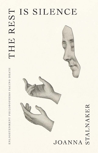 The Rest Is Silence by Joanna Stalnaker | Waterstones