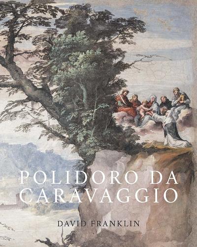 Polidoro da Caravaggio by David Franklin | Waterstones