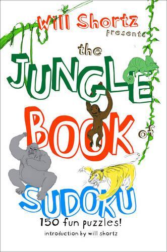 Will Shortz Presents the Jungle Book of Sudoku by Will Shortz | Waterstones