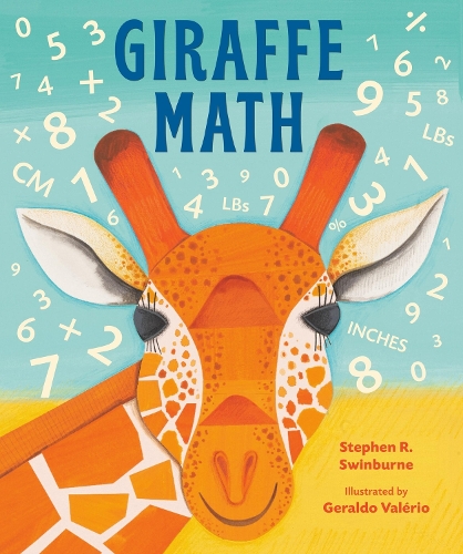Giraffe Math by Stephen Swinburne, Geraldo Valerio | Waterstones
