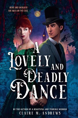 A Lovely and Deadly Dance by Claire M. Andrews | Waterstones
