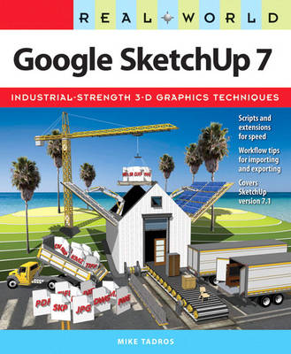 Real World Google SketchUp 7 by Mike Tadros | Waterstones
