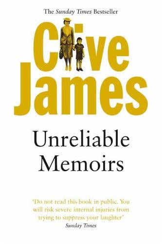 Unreliable Memoirs by Clive James | Waterstones