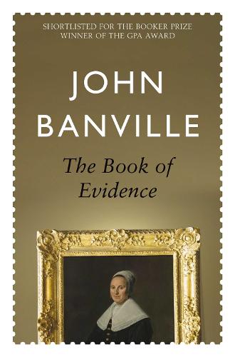 The Book of Evidence by John Banville | Waterstones