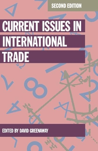 Current Issues in International Trade by David Greenaway | Waterstones