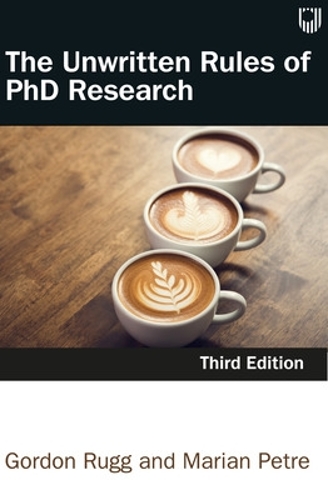 The Unwritten Rules of PhD Research 3e by Marian Petre, Gordon Rugg ...