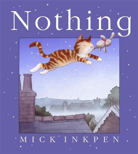 Nothing by Mick Inkpen | Waterstones