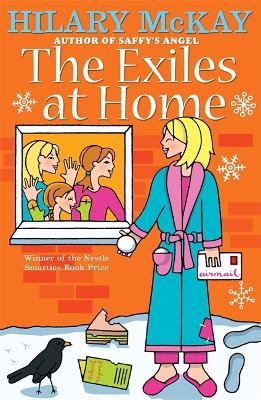 The Exiles: The Exiles At Home by Hilary McKay | Waterstones