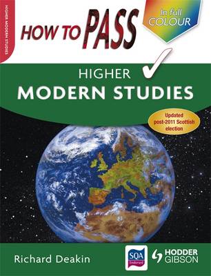 How to Pass Higher Modern Studies by Richard Deakin | Waterstones