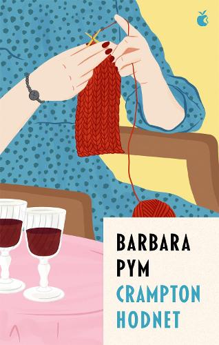 Crampton Hodnet by Barbara Pym, Louis de Bernieres | Waterstones