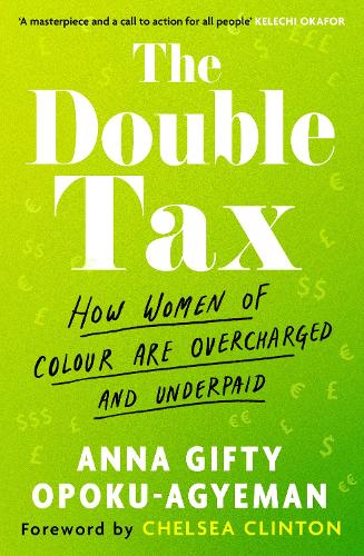 The Double Tax by Anna Gifty Opoku-Agyeman | Waterstones