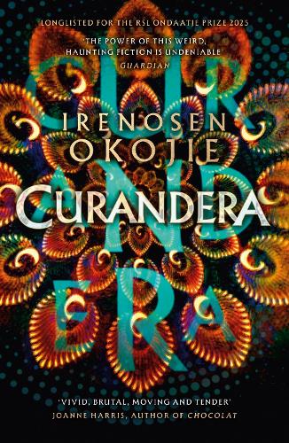 Curandera by Irenosen Okojie | Waterstones