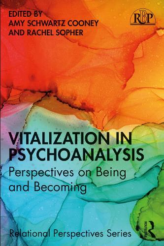 Vitalization in Psychoanalysis by Amy Schwartz Cooney, Rachel Sopher ...