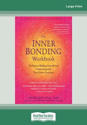The Inner Bonding Workbook by Margaret Paul | Waterstones