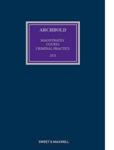 Archbold Magistrates' Court Criminal Practice 2021 by Stephen Leake ...