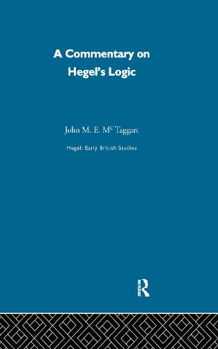 Hegel: Early British Studies by John M.E. McTaggart | Waterstones