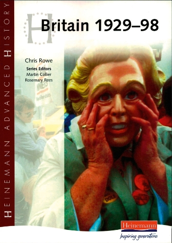 Heinemann Advanced History: Britain 1929-98 by Christopher Rowe ...