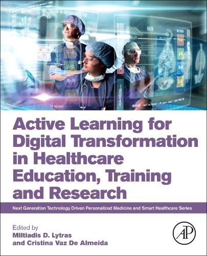 Active Learning for Digital Transformation in Healthcare Education, Training and Research by ...