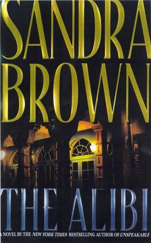 The Alibi by Sandra Brown | Waterstones