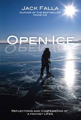 Open Ice by Jack Falla | Waterstones