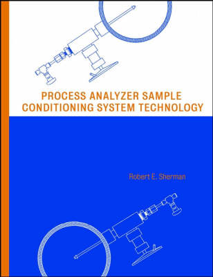 Process Analyzer Sample-Conditioning System Technology by Robert E ...