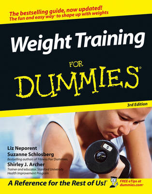 Weight Training For Dummies by Liz Neporent, Suzanne Schlosberg ...