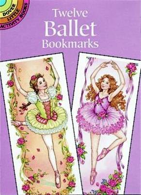 Twelve Ballet Bookmarks by Darcy May | Waterstones