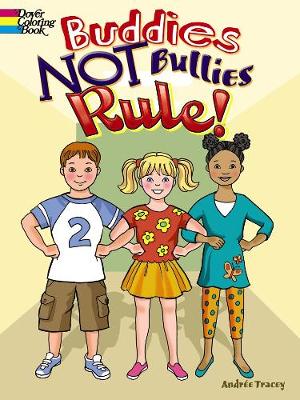 Buddies NOT Bullies Rule! by AndréE Tracey | Waterstones