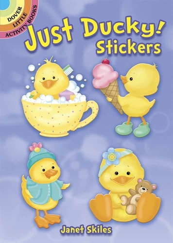 Just Ducky! Stickers by Janet Skiles | Waterstones