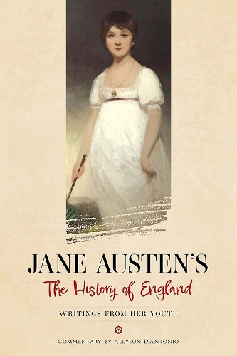Jane Austen's The History of England by Jane Austen | Waterstones