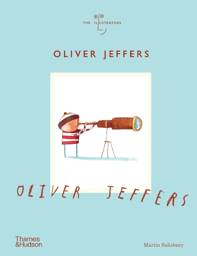Oliver Jeffers by Martin Salisbury | Waterstones