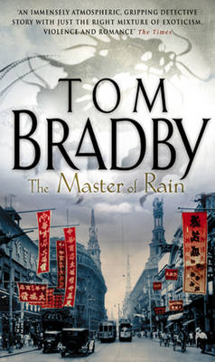 The Master of Rain by Tom Bradby | Waterstones