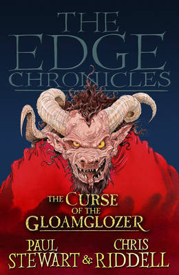 Edge Chronicles 1: The Curse of the Gloamglozer by Chris Riddell, Paul ...