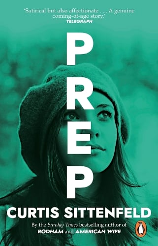 Prep by Curtis Sittenfeld | Waterstones