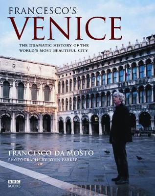 Francesco da mosto: venice on a plate, Francesco Da Mosto