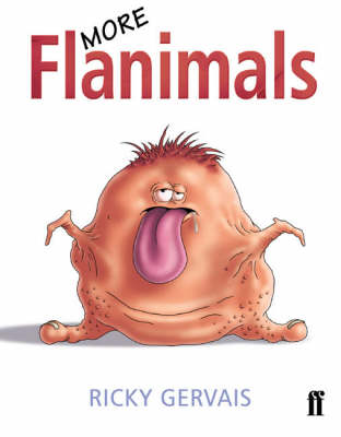 More Flanimals by Ricky Gervais, Rob Steen | Waterstones