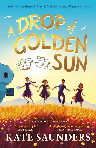 A Drop of Golden Sun by Kate Saunders | Waterstones