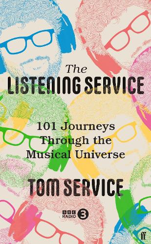 The Listening Service by Tom Service | Waterstones