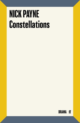 Constellations by Nick Payne | Waterstones