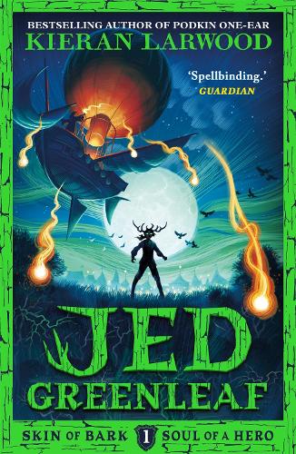 Jed Greenleaf by Kieran Larwood, David Wyatt | Waterstones